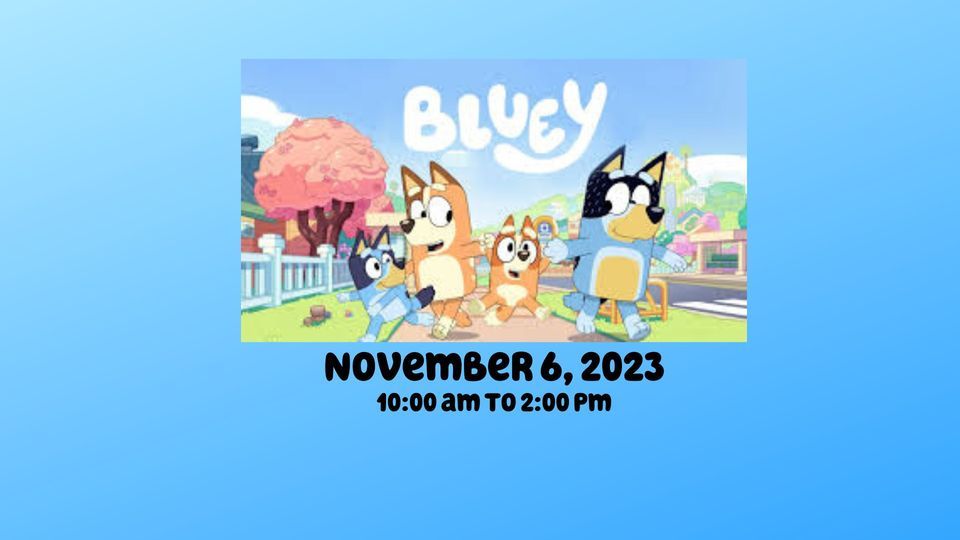 Bluey Time!, Marysville Public Library, 6 November 2023