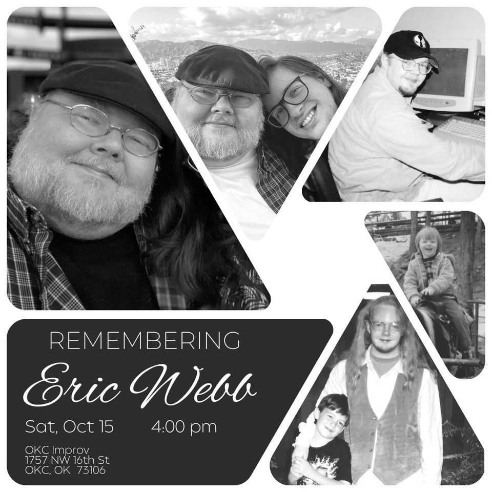 Remembering Eric Webb, OKC Improv, Oklahoma City, 15 October 2022