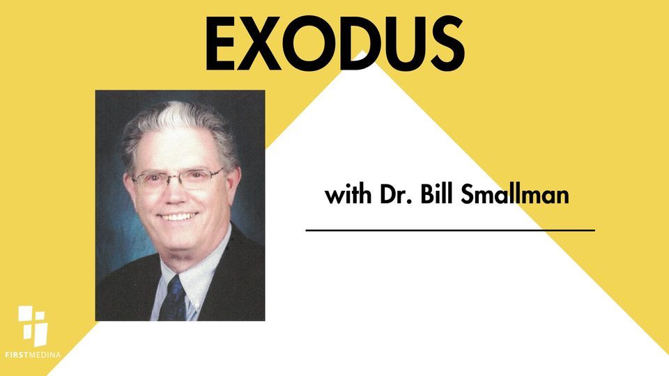Exodus with Dr. Bill Smallman (at Berea Baptist Bible School), Berea ...