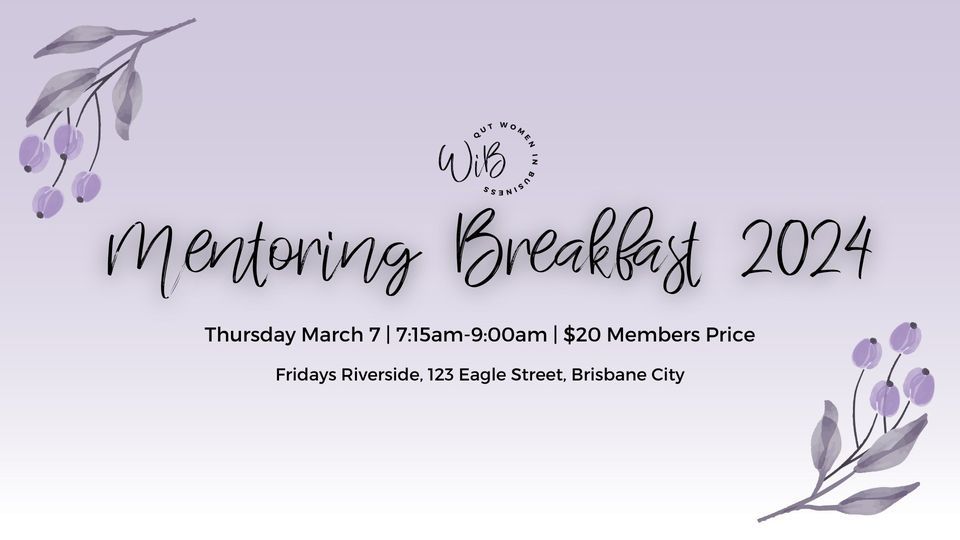 WiB Mentoring Breakfast 2024, Fridays Riverside, Brisbane, 7 March 2024