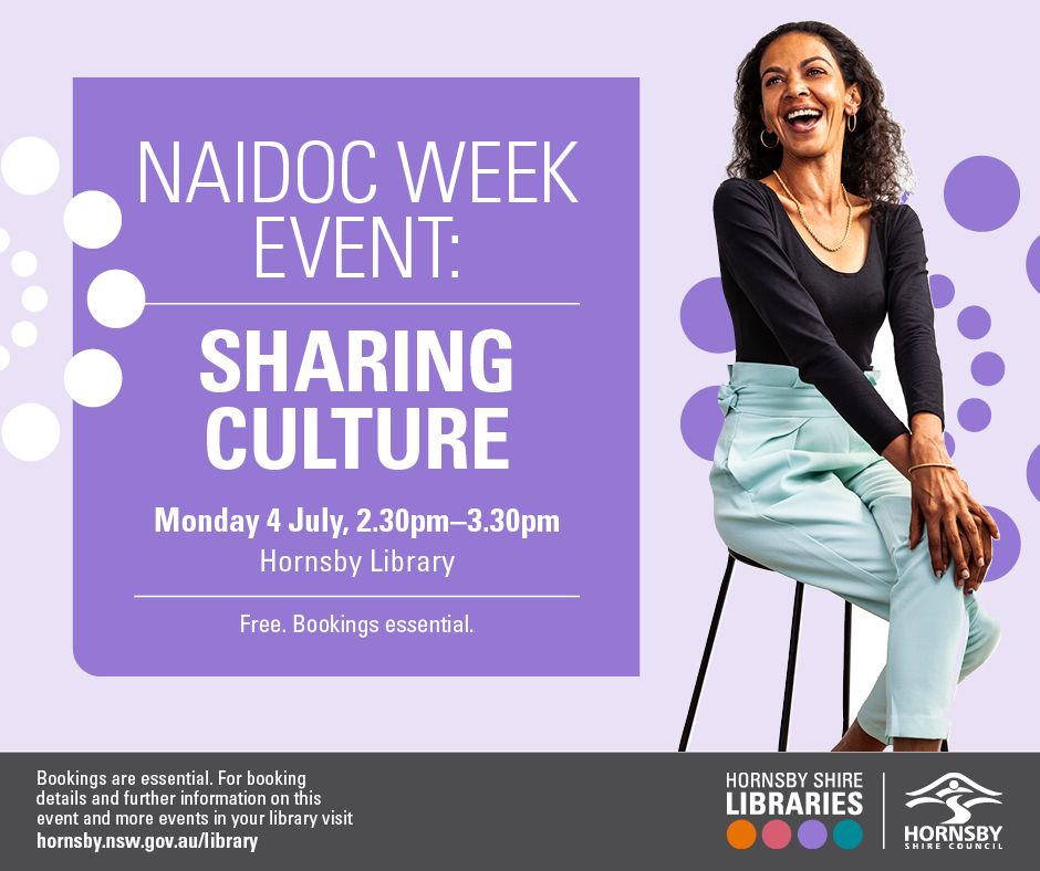 NAIDOC Week Event: Sharing Culture, Hornsby Council Library, Sydney, 4 ...