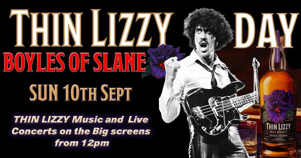 THIN LIZZY DAY Boyles of Slane , Boyles Of Slane, Dublin, 10 September 2023