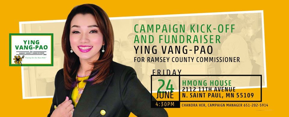 Campaign Kick-Off and Fundraiser for Ying Vang-Pao for Ramsey County ...