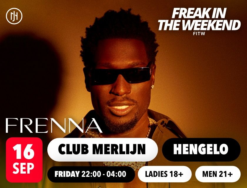 Frenna | Hengelo | Club Merlijn | 16-09 | Freak In The Weekend |, Club ...