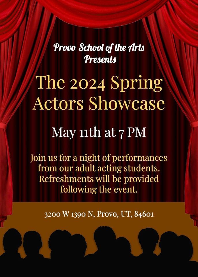 SPRING ACTOR SHOWCASE 2024, 1374 N 3200 W, Provo, UT, 11 May 2024