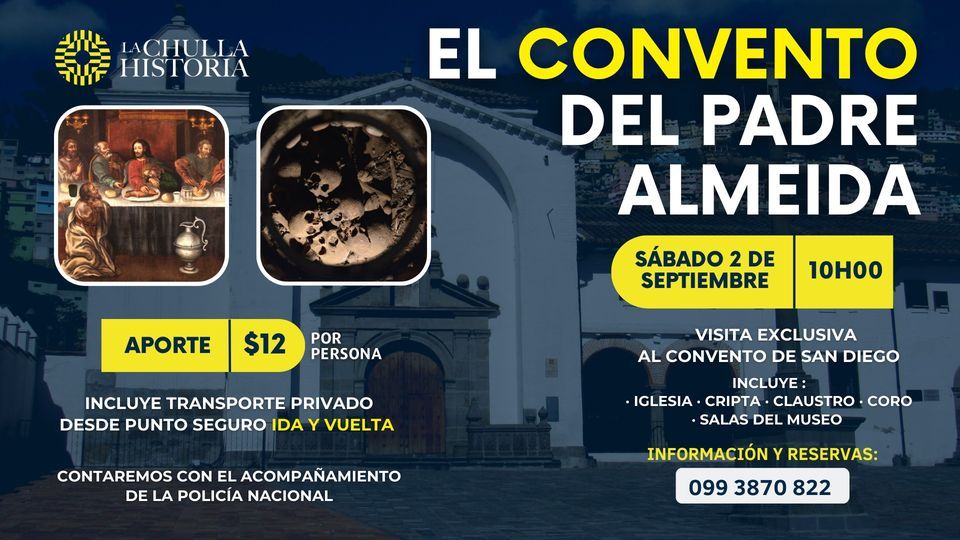 El Convento del Padre Almeida | Recorrido con La Chulla Historia ...