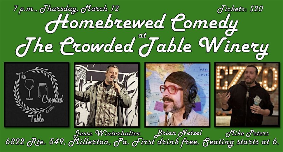 Homebrewed Comedy at The Crowded Table Winery, The Crowded Table Winery ...