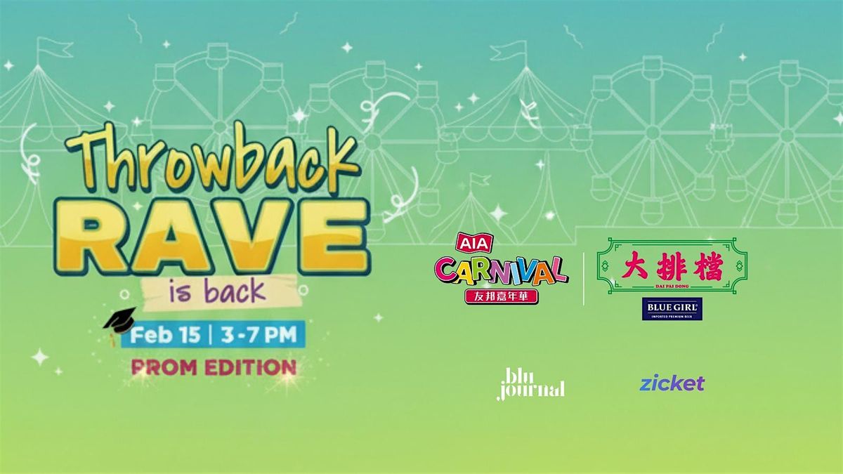 Throwback Rave, Blue Girl Dai Pai Dong, AIA Carnival, Central, 15 ...