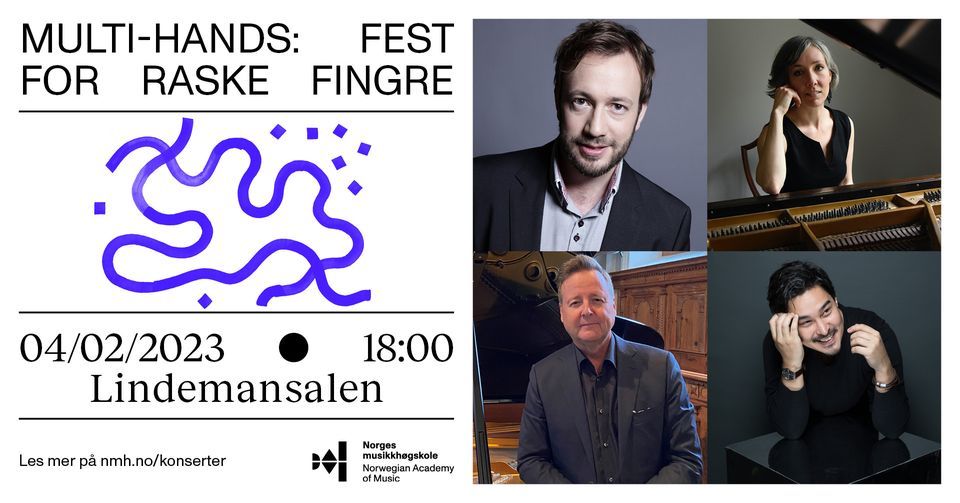 Multi-hands - fest for raske fingre, Norges musikkhøgskole, Oslo, 4 ...