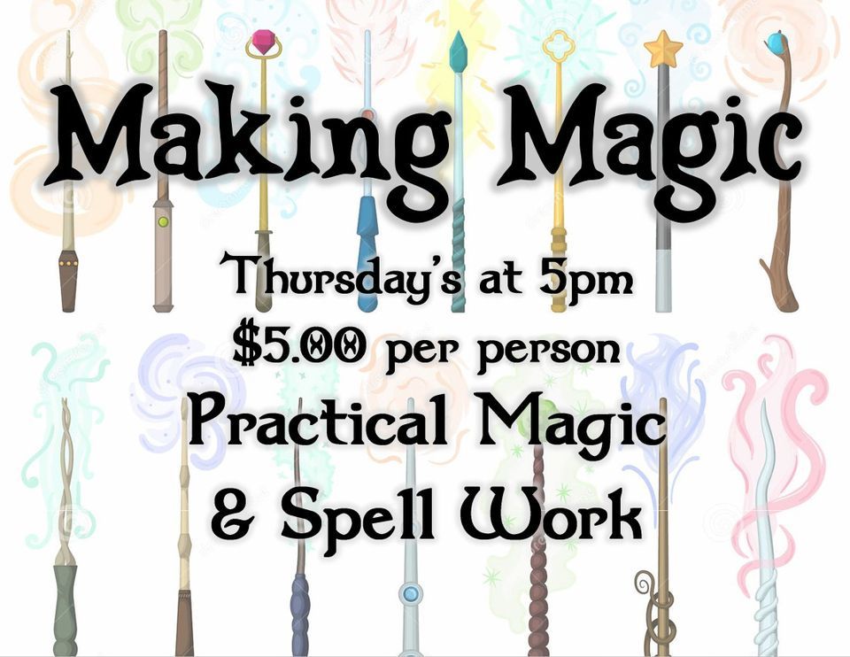 Making Magic Class, The Dragon's Mantle, Akron, 6 October 2022