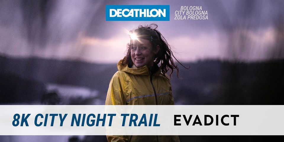 8K CITY NIGHT TRAIL, Decathlon Italia (City Bologna Centro), 2 December ...