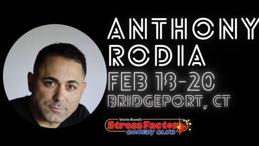 Anthony Rodia, Vinnie Brand's Stress Factory Comedy Club , Bridgeport ...