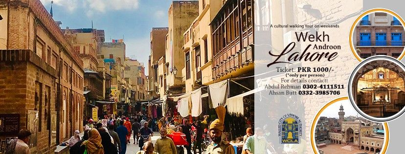 Wekh Androon Lahore, Royal Trail شاہی گزرگاہ, Lahore, 16 October 2022