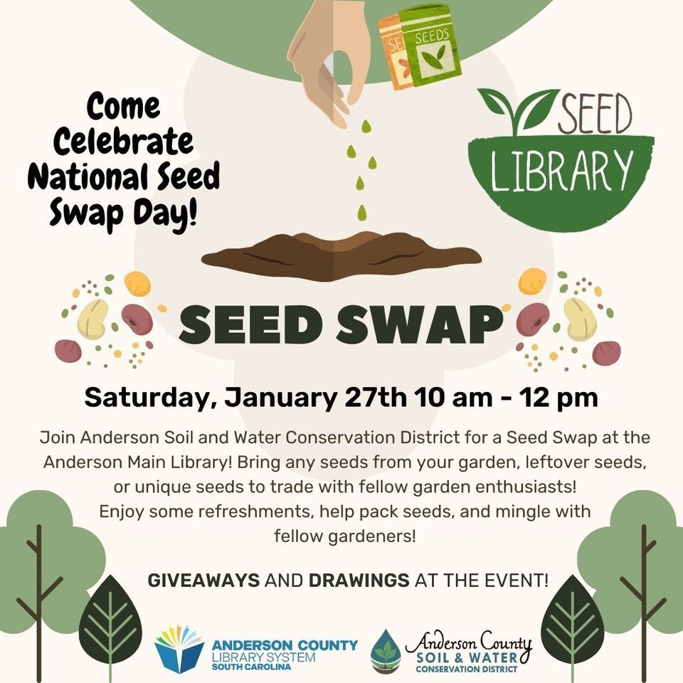 2024 National Seed Swap Day!, Anderson County Library System, 27 ...