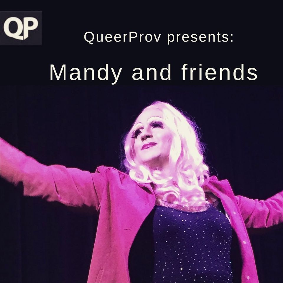 Queerprov - Mandy & Friends, 2343 Main Street,Vancouver,V5T 3C9,CA, 28 ...
