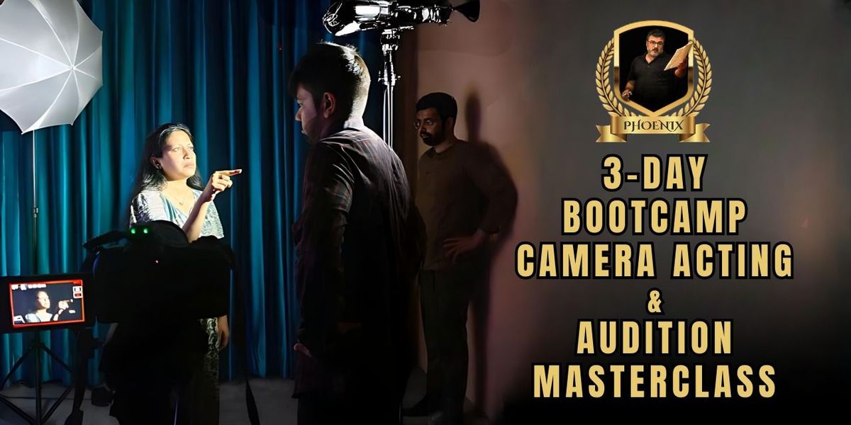 3-Day Camera Acting & Audition Masterclass, Phoenix Theatre-In ...