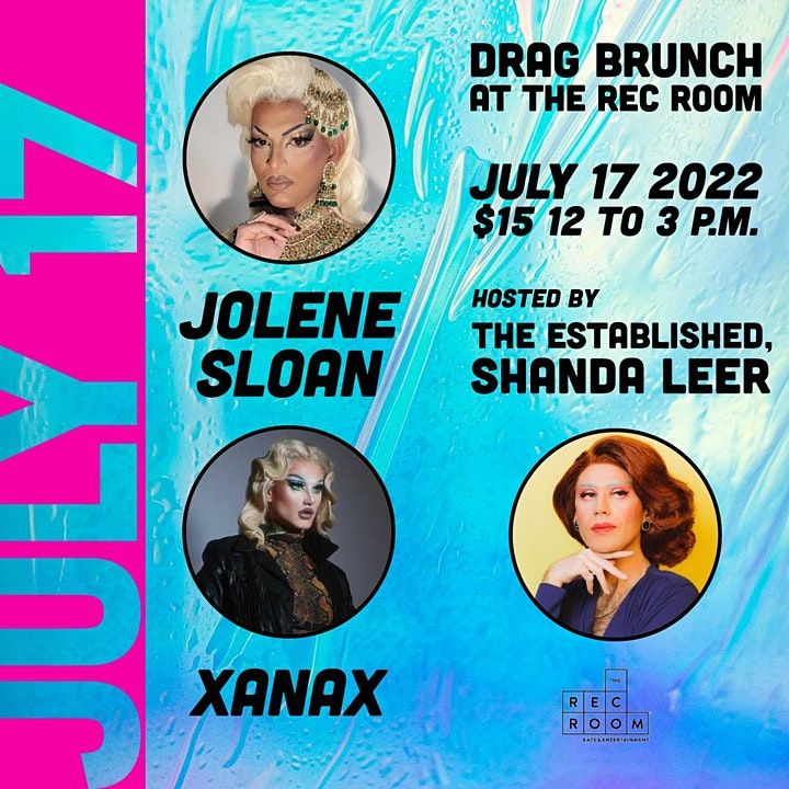 Drag Brunch at The Rec Room Burnaby | July 17 2022, The Rec Room at ...
