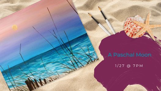 A Paschal Moon, Painting with a Twist (Springfield, MO), 27 January 2022