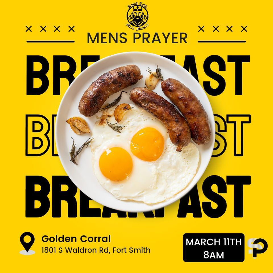 Mens Prayer Breakfast, Golden Corral Buffet & Grill (1801 S. Waldron ...