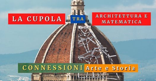 La Cupola del Brunelleschi fra architettura e matematica, Via dei ...