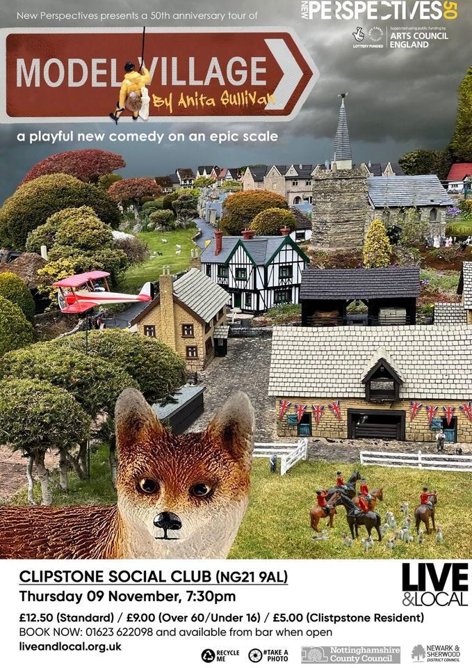 Model Village- a playful new comedy on an epic scale , Clipstone Social ...