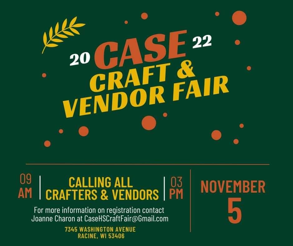 Case High School 2022 Craft and Vendor Fair, Case High School in Racine ...