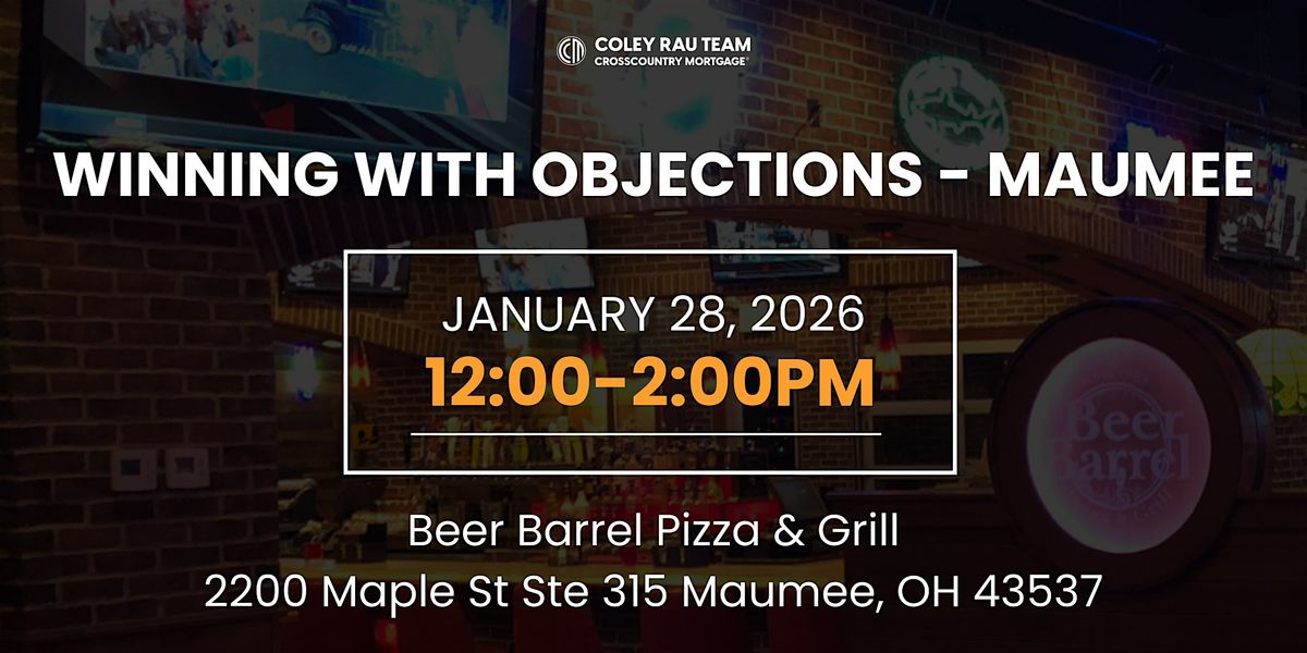 Winning with Objections 2026 - Maumee, Beer Barrel Pizza & Grill ...