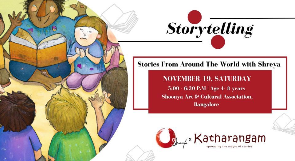 STORIES FROM ACROSS THE WORLD | Storytelling, Shoonya Art and Cultural ...