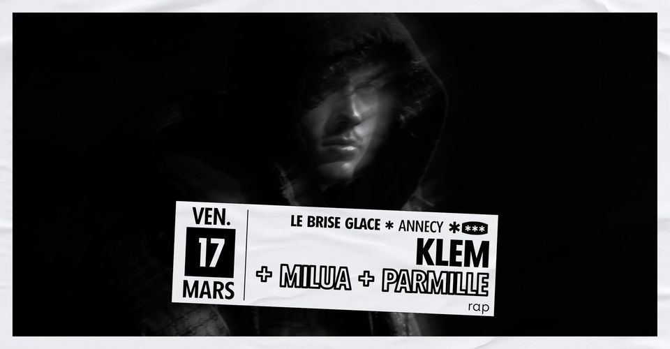 Klem + Milua + Parmille au Brise Glace, Le Brise Glace, Annecy, 17 ...