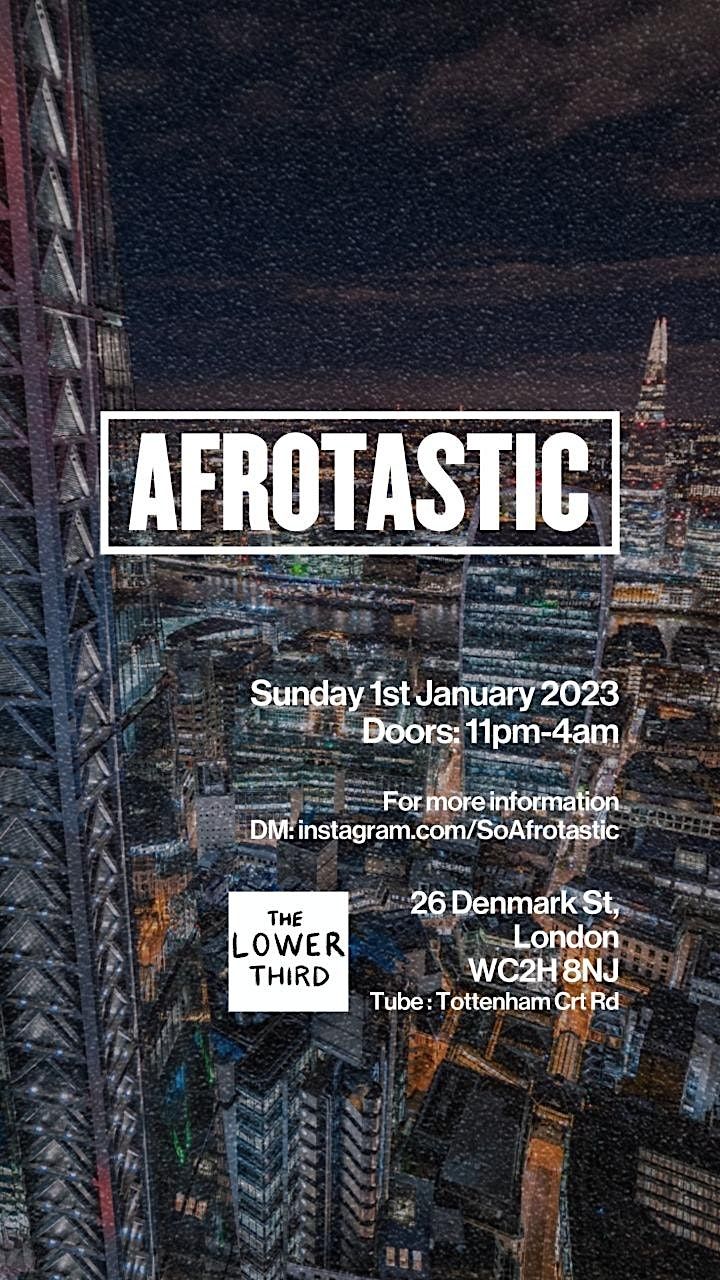 Afrotastic Amapiano New Years Day, The Lower Third, London, 1 January ...