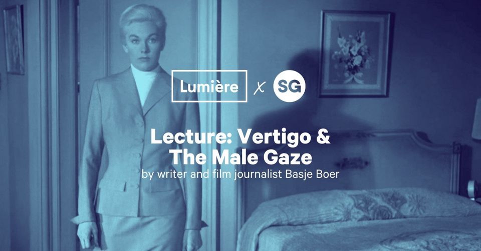 Lecture by Basje Boer: Vertigo & The Male Gaze, Lumière Cinema ...