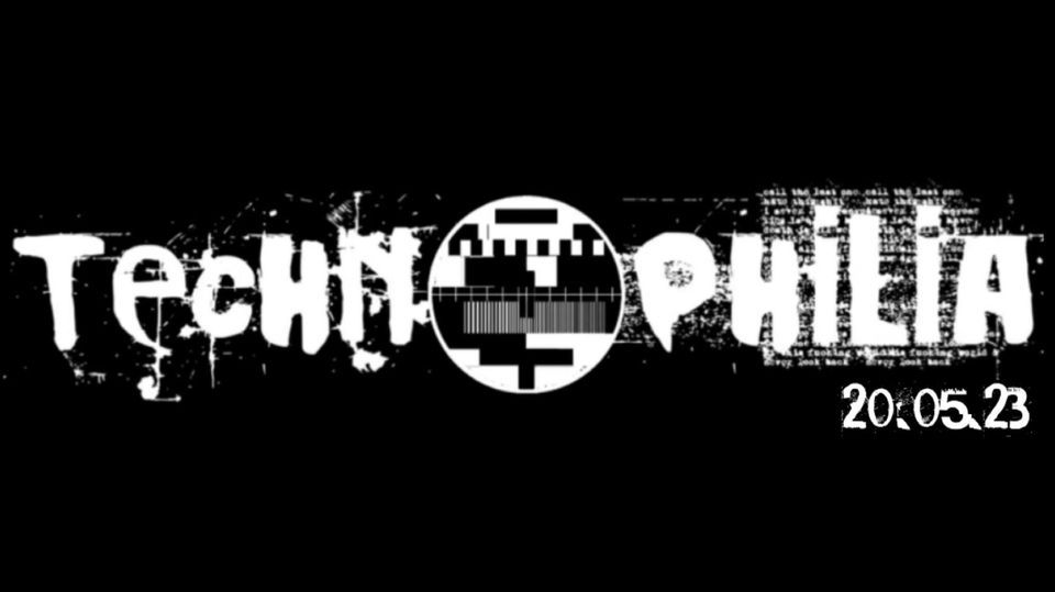 Technophilia - SOLD OUT, Trykkeriet Scene, Verdalsoren, 20 May 2023