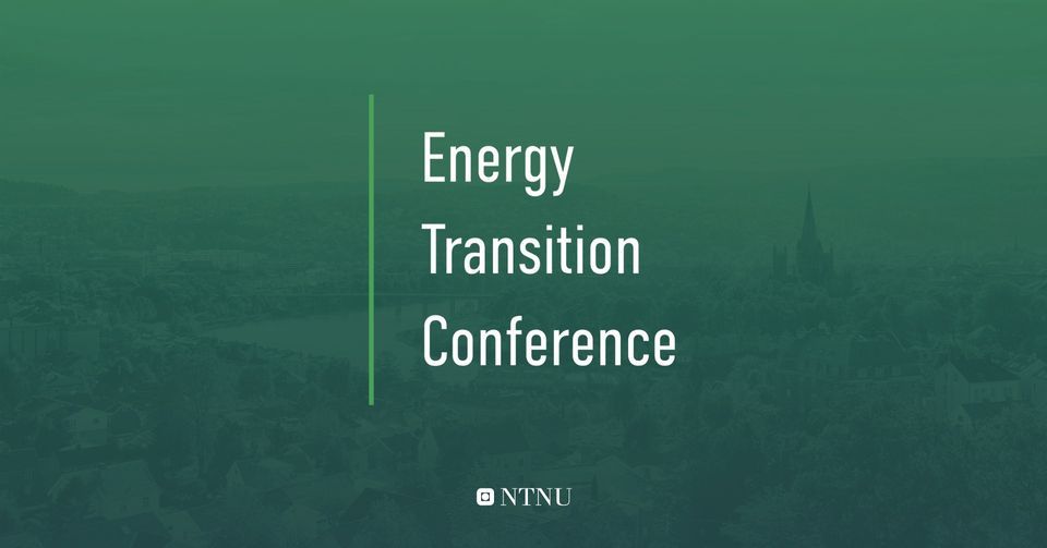 NTNU Energy Transition Conference 2024: Building Momentum for ...