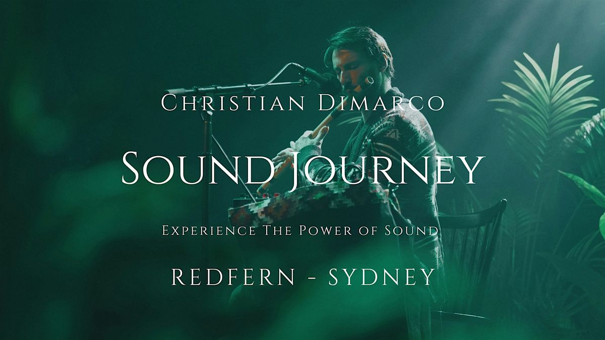 Sydney Sound Healing Journey | Christian Dimarco 31 Jan 2026, Redfern ...