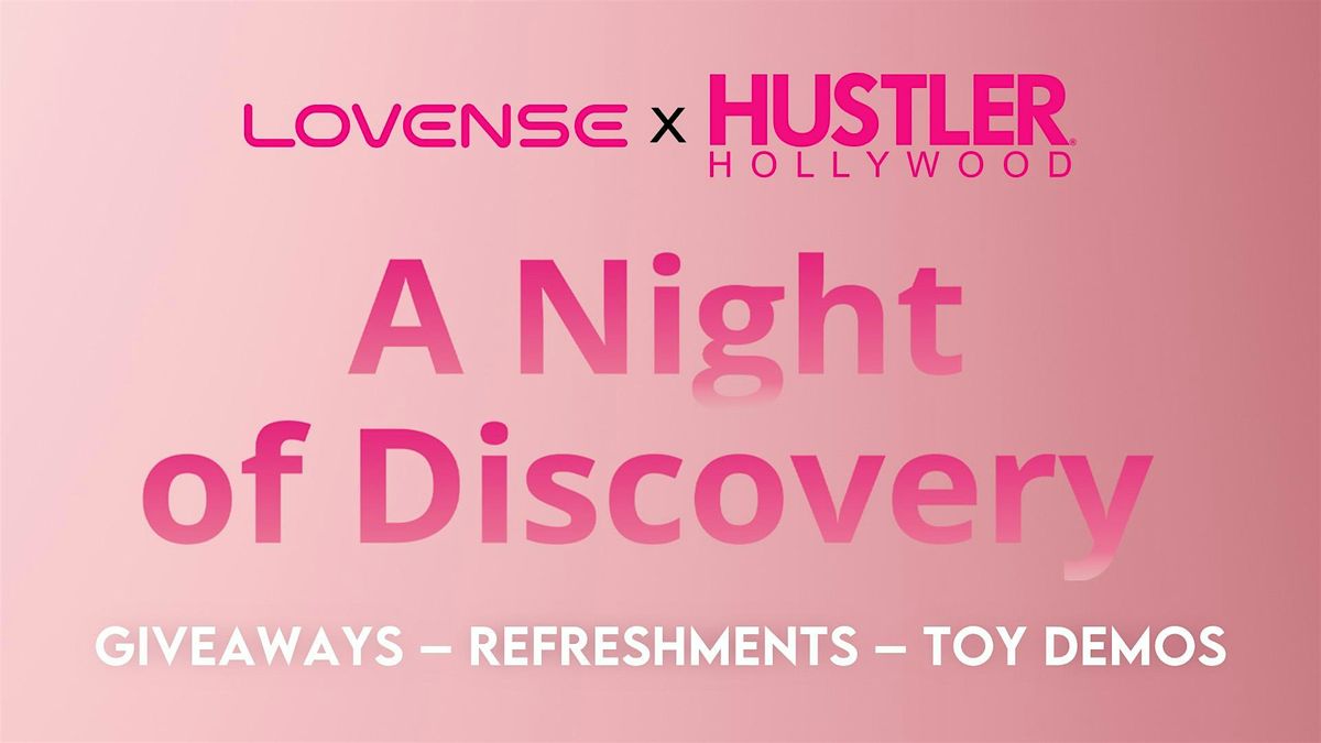 A Night of Discovery by Lovense - HUSTLER Hollywood, North Miami Beach ...