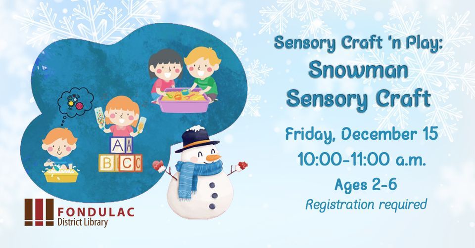 Sensory Craft n Play: Sensory Snowman Craft, Fondulac District Library ...
