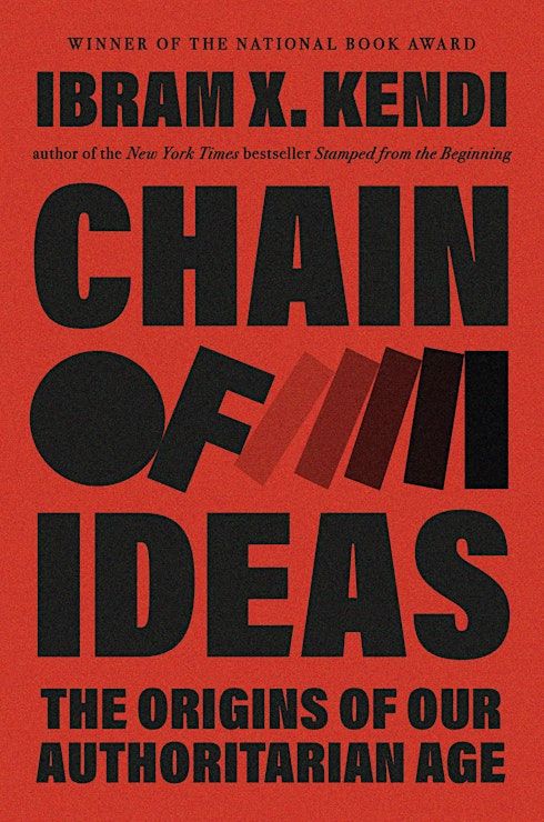 Chain of Ideas: An Evening with Dr. Ibram X. Kendi | Book Talk, The ...