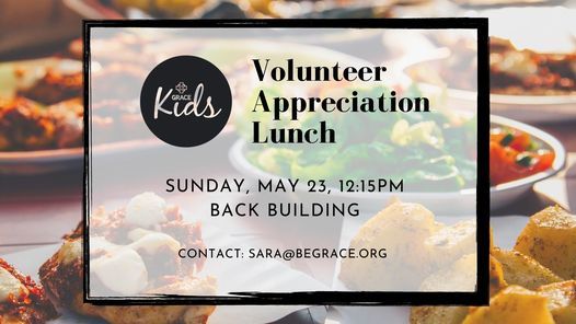 GBC Kids Volunteer Appreciation Lunch, Grace Bible Church - Killeen, TX ...