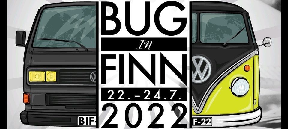 Bug In Finn 2022, Ruovesi Camping & Adventures, Valkeakoski, 22 July to ...