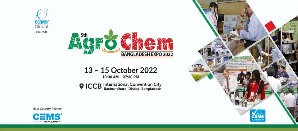 5th Agro Chem Bangladesh International Expo 2022, International Convention City Bashundhara ...
