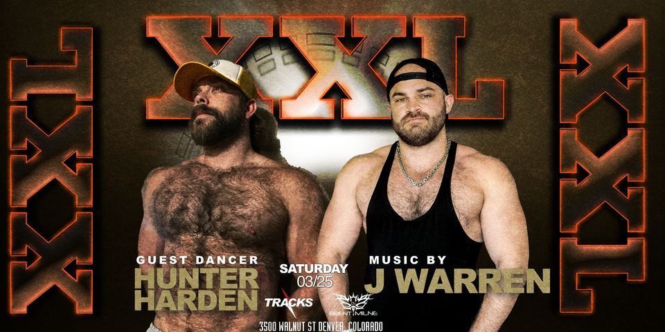 XXL with J Warren - Presented by Brent Milne, Tracks Denver, 25 March 2023