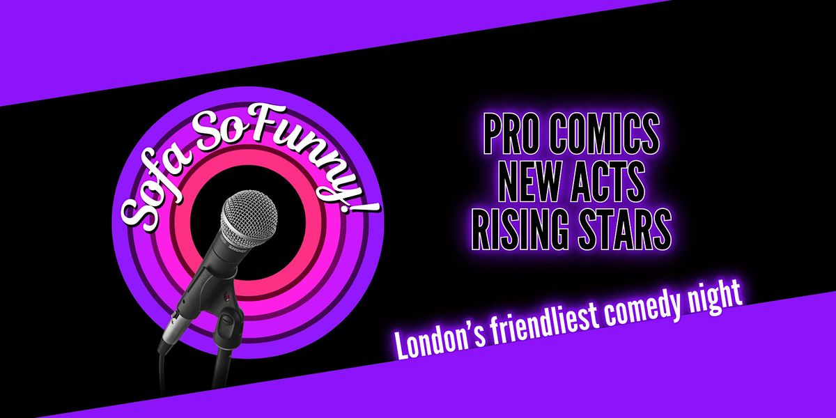 Comedy in Angel, featuring SOPHIE DUKER & friends, The Angelic ...