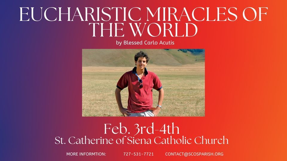 Eucharistic Miracles of the World Exhibit by Bl. Carlo Acutis, St ...