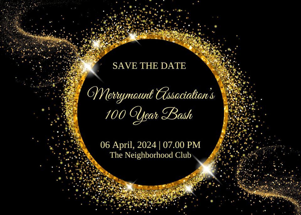 The Merrymount Association 100 Year Bash, THE NEIGHBORHOOD CLUB OF ...