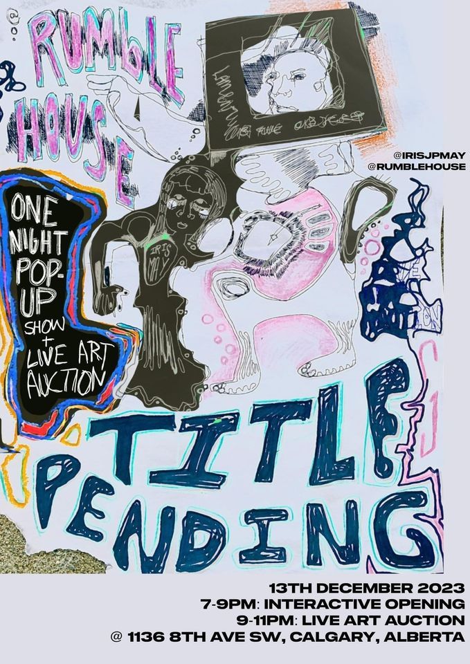 Rumble 551! One night pop up with Iris! , Rumble HOUSE, Calgary, 13 ...