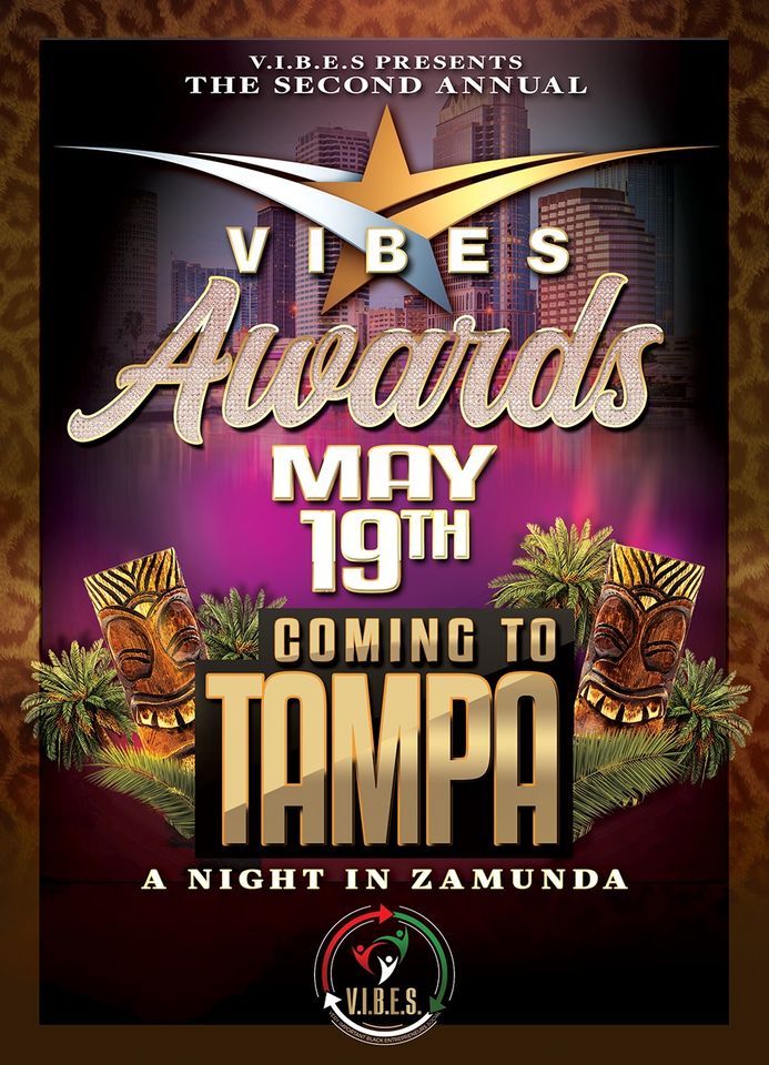 2nd Annual VIBES Awards: Coming to Tampa, The Regent, Riverview, 19 May 2024