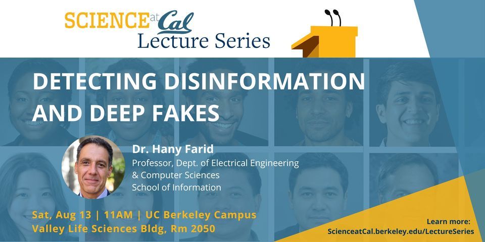 Detecting Disinformation and Deep Fakes, Valley Life Sciences Building, Berkeley, 13 August 2022