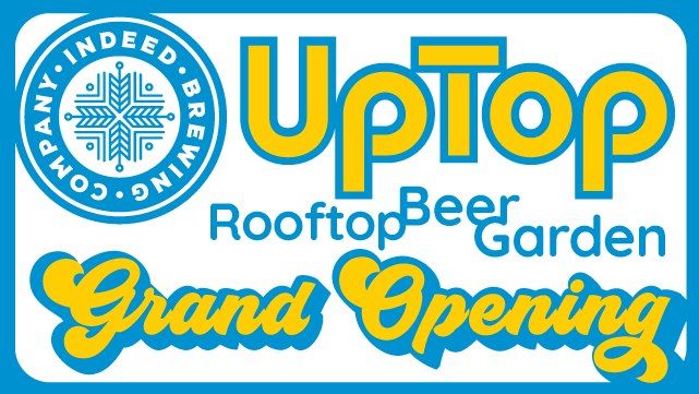 UpTop - indeeds new & improved rooftop bar grand opening!, 507 S 2nd St ...
