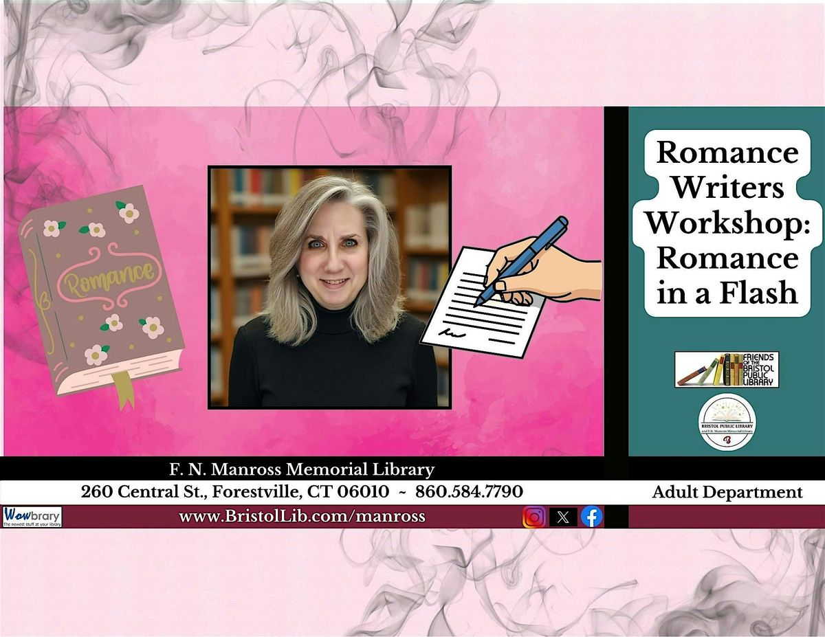 Romance Writers Workshop: Romance in a Flash, Manross Memorial Library ...