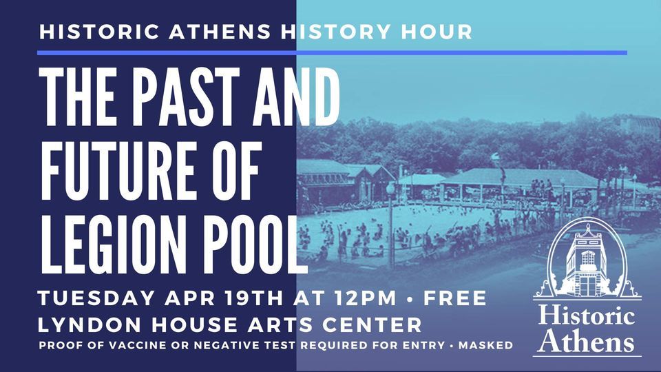The Past & Future of Legion Pool: Historic Athens History Hour (Proof ...